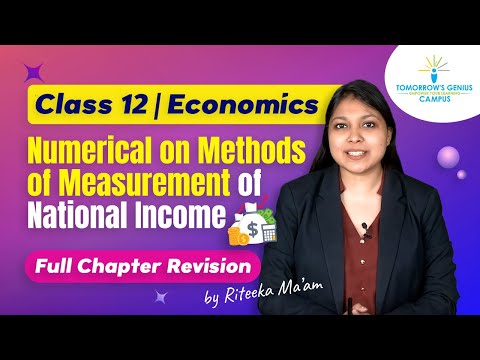 Measurement of National Income | Numerical Methods | CBSE Class 12 | Macroeconomics | Riteeka Mam