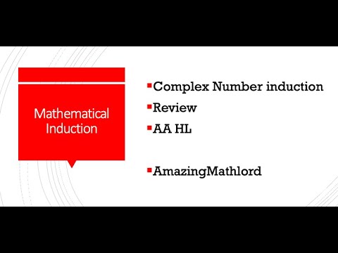 Mathematical Induction in Complex Numbers-AA-HL-Only -IBDP