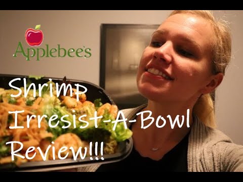 Applebee's NEW IRRESIST-A-BOWLS Review | Tex-Mex Lime Grilled Shrimp Bowl