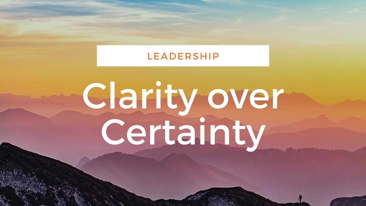 A MESSAGE TO LEADERS in 2020: Clarity is Key | Gary L. Smith