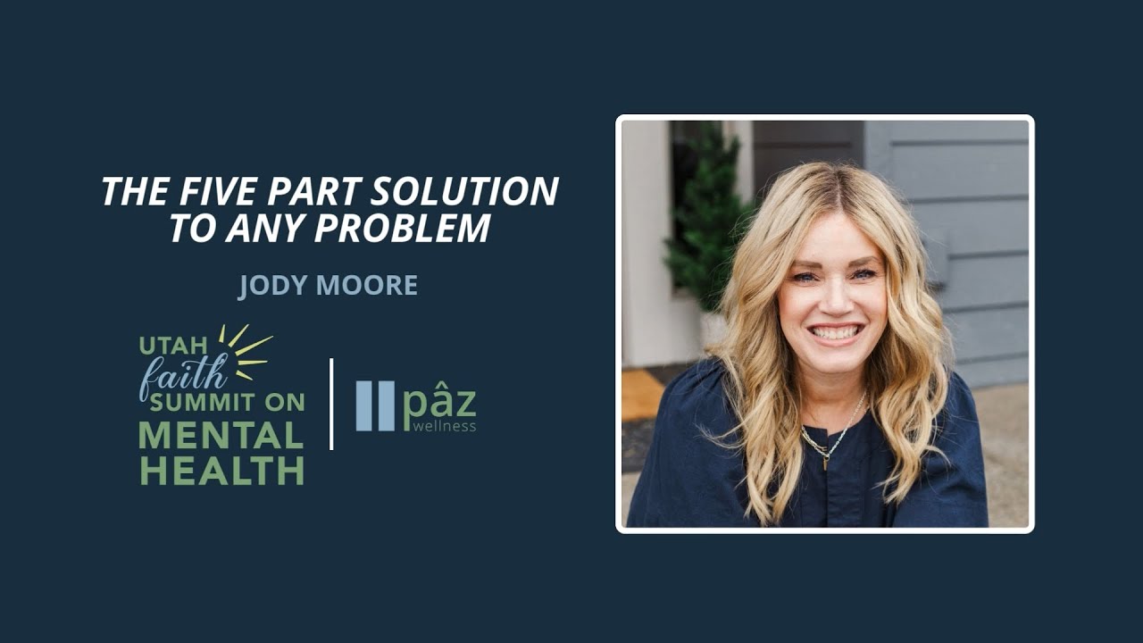 JODY MOORE: The Five Part Solution to Any Problem
