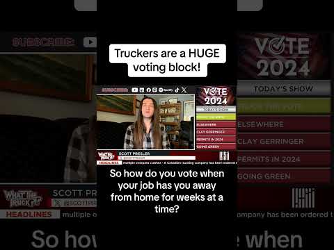 Absentee voting, or early voting: which is the better option for truckers who vote?