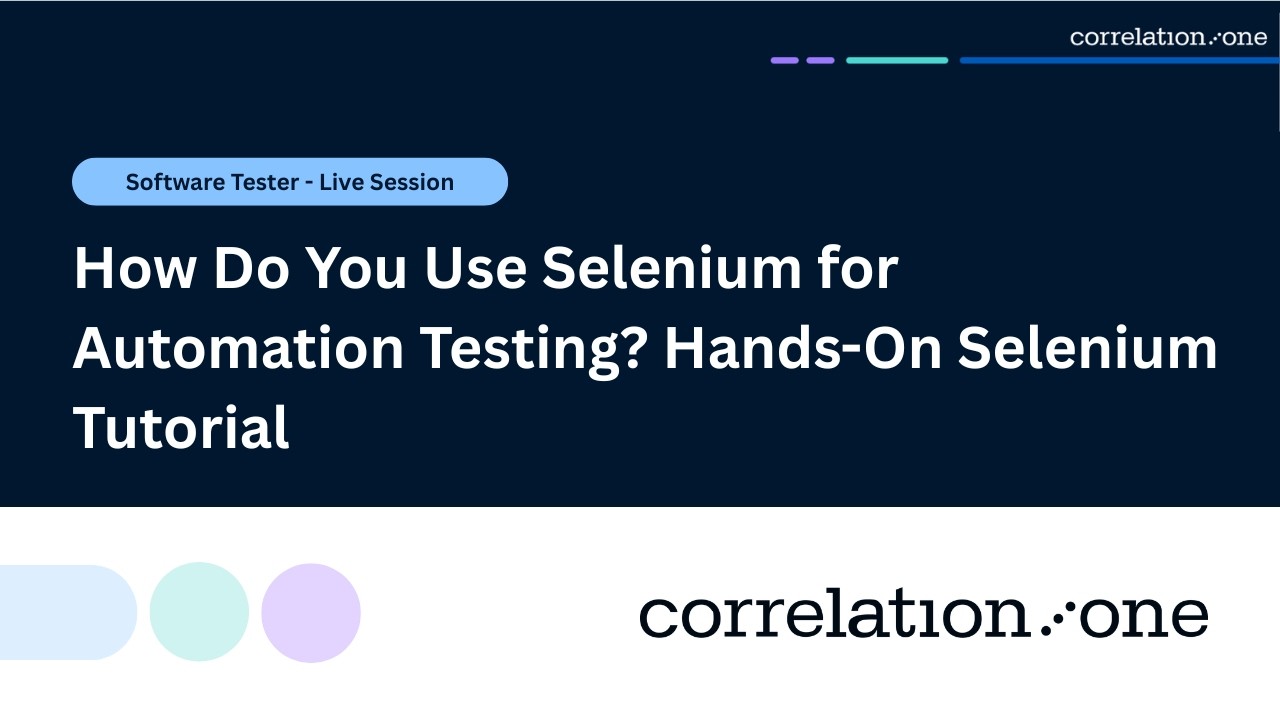 How Do You Use Selenium for Automation Testing? Hands-On Selenium Tutorial