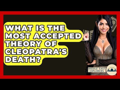 What Is The Most Accepted Theory Of Cleopatra's Death? - Middle East Explorers