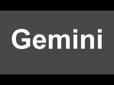How to Pronounce Gemini | Gemini Pronunciation | How to Say Gemini