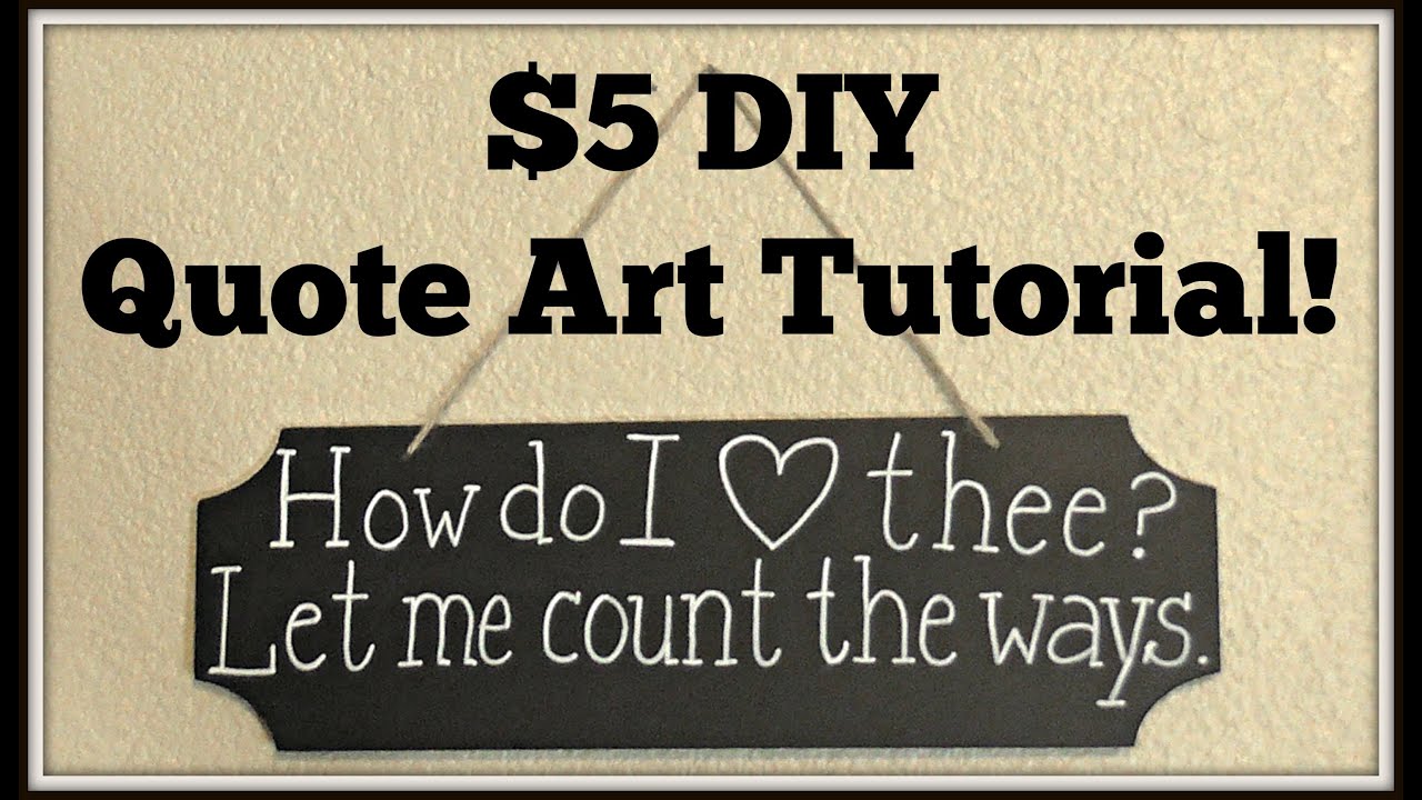 $5 DIY Chalkboard Quote Sign Tutorial!