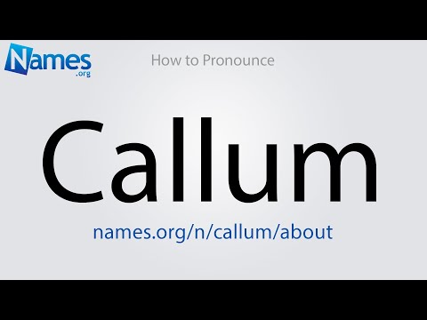 How to Pronounce Callum