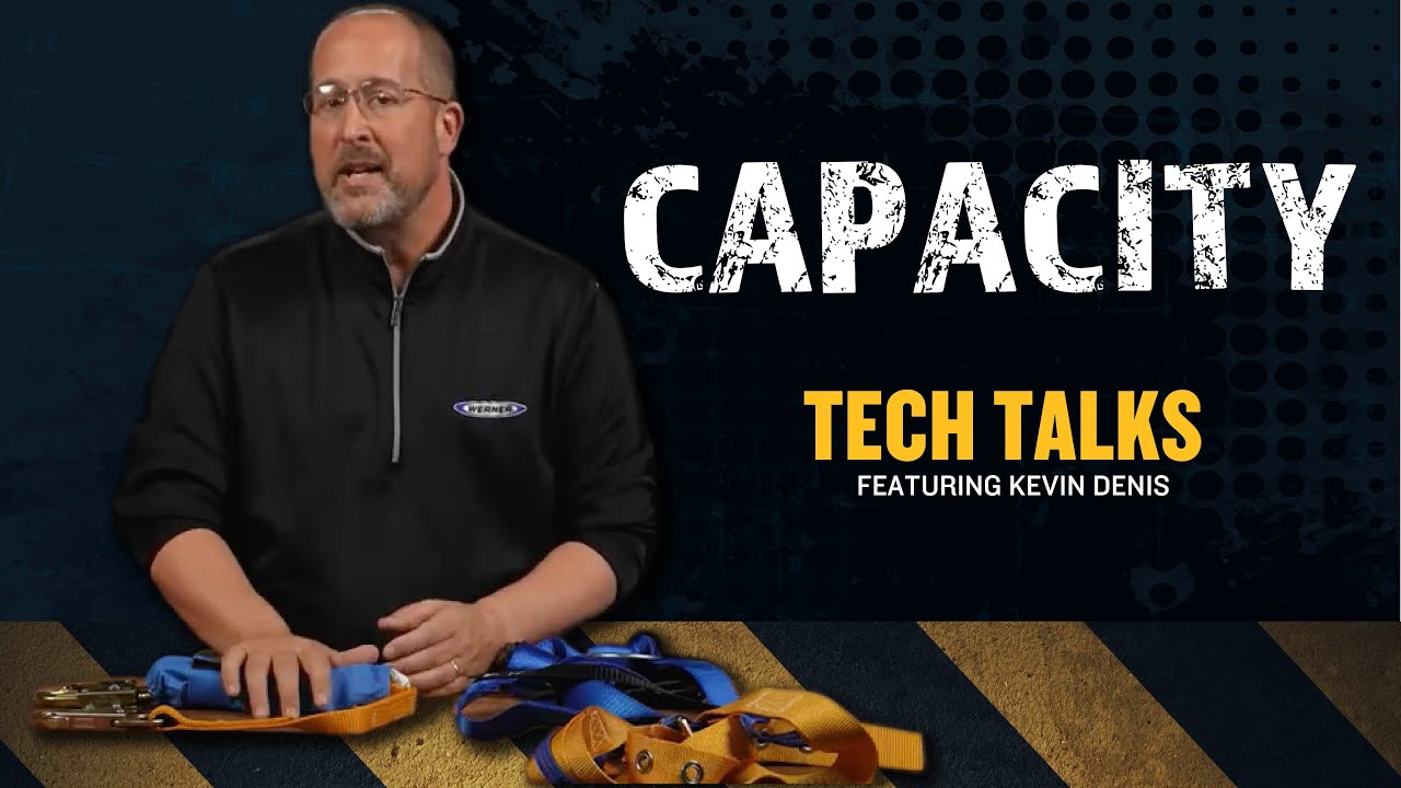 Werner Fall Protection | Tech Talk | Capacity