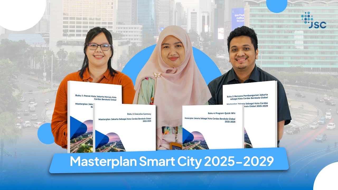 MASTER PLAN SMART CITY 2025–2029: STRATEGI JAKARTA WUJUDKAN KOTA CERDAS BERSKALA GLOBAL