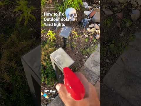 How to fix outdoor solar LED yard lights panels EZ Fixes for DIY