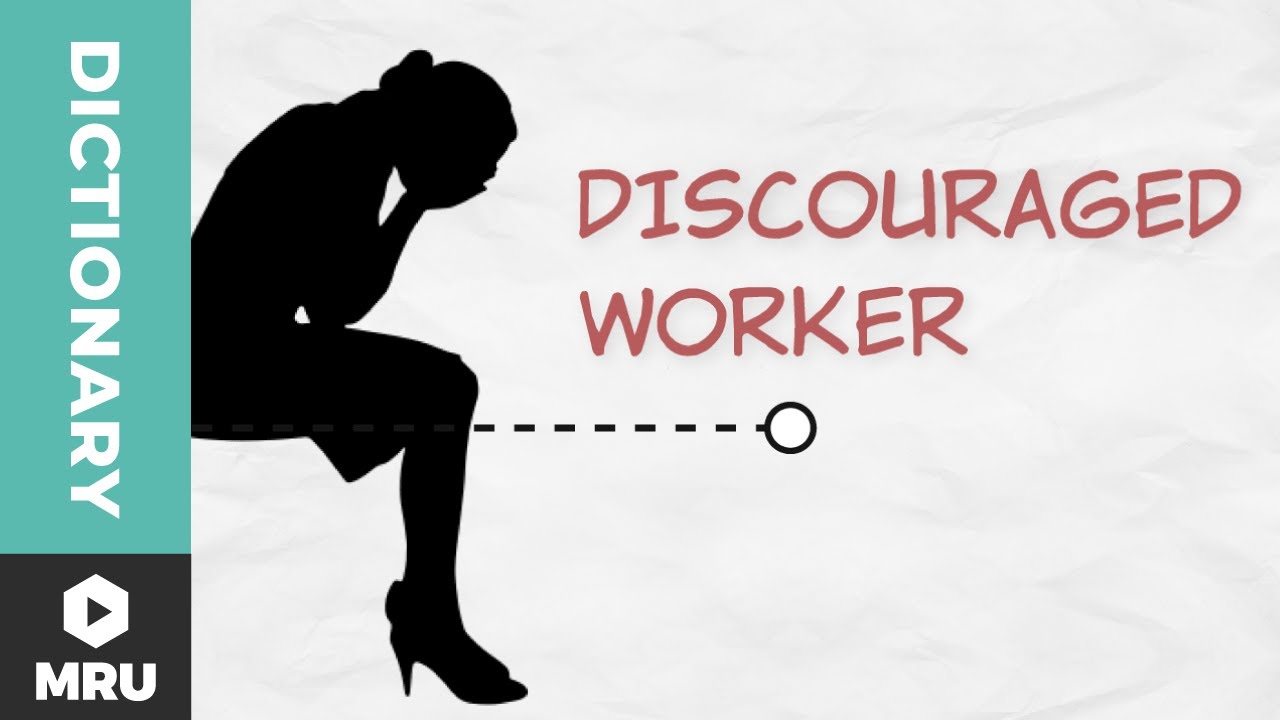 What Is a Discouraged Worker?
