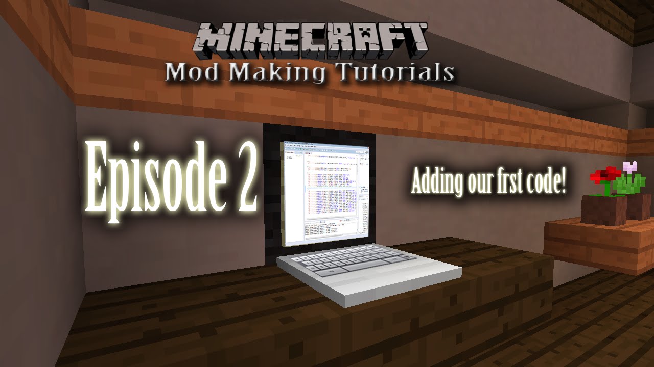 Minecraft Mod Tutorials -- Episode 2: Adding our first code!