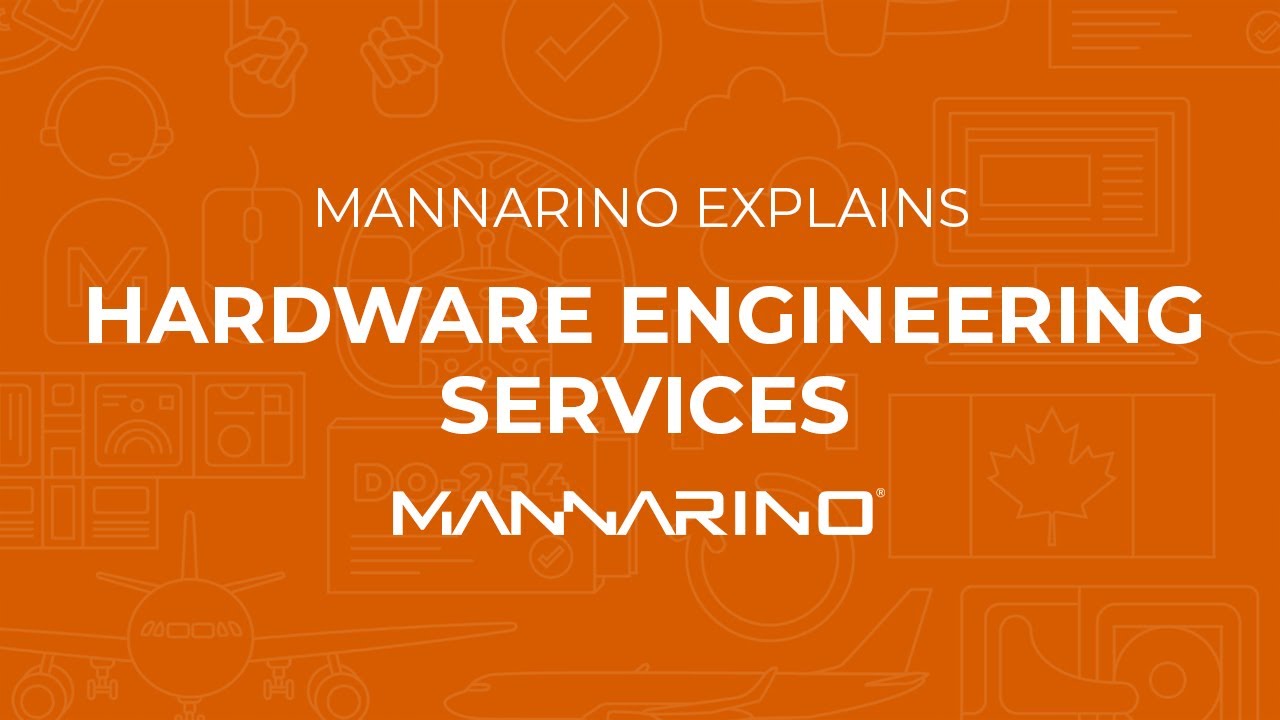 MANNARINO Explains - Hardware Engineering Services