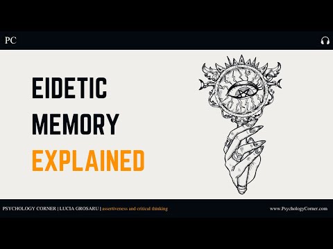 Eidetic Memory Explained | Strange Phenomena of the Mind