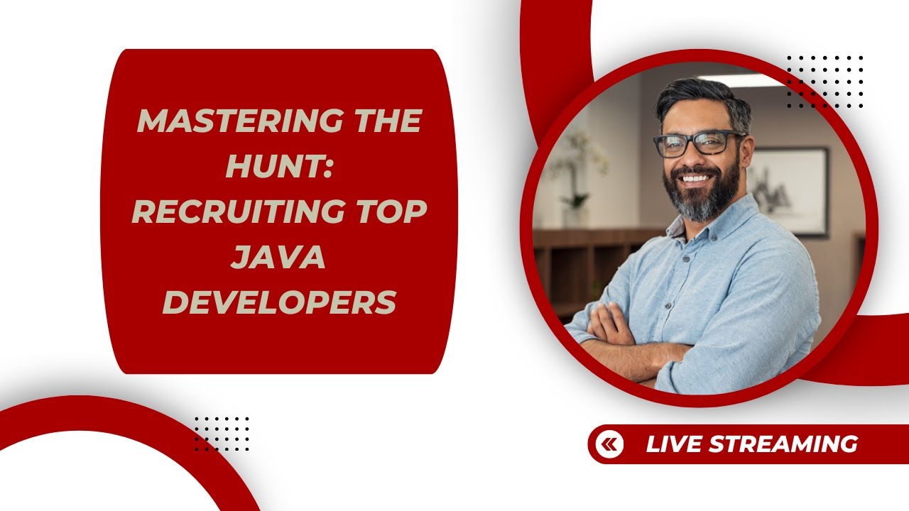 Mastering the Hunt: Recruiting Top Java Developers
