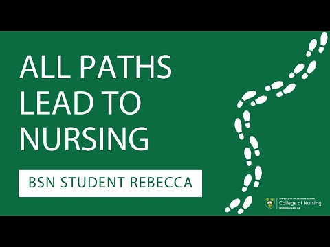 All Paths Lead to Nursing - BSN Student Rebecca