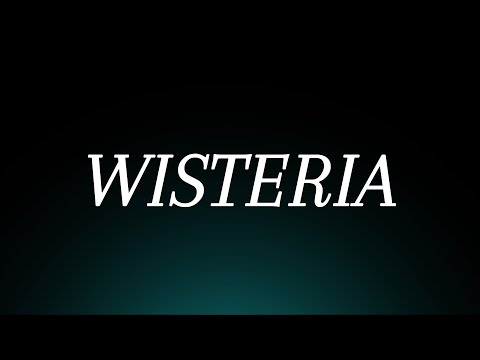 Learn How to Pronounce 'Wisteria'! Correctly (Flower Pronunciation)