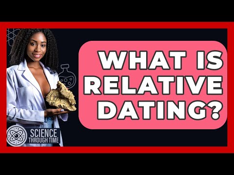 What Is Relative Dating? - Science Through Time