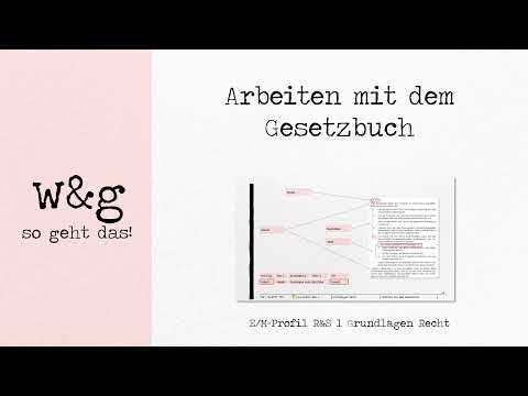 R&S 1 Grundlagen Recht - #2 Arbeiten mit dem Gesetzbuch