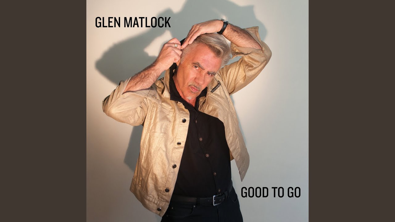Glen Matlock Sex Pistols Estrena Nuevo Disco Solista Good To Go 7256