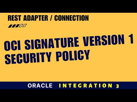 OCI Signature Version 1 security policy in Oracle Integration, OCI REST Adapater connection, OIC 3