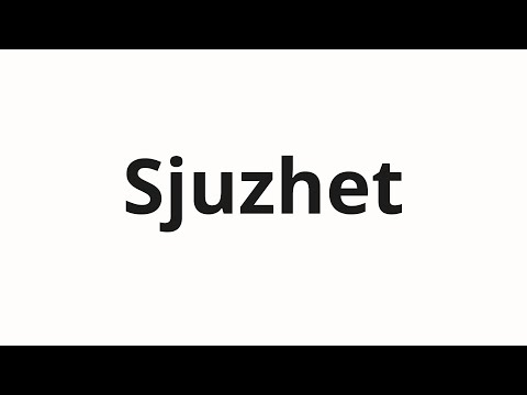 How to pronounce Sjuzhet | Сюжет (Plot in Russian)