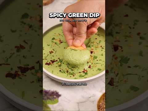 Spicy Green Dip NO MAYO NO OIL