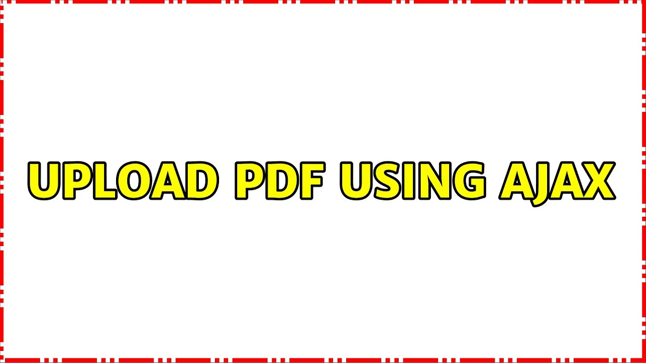 Upload PDF using AJAX