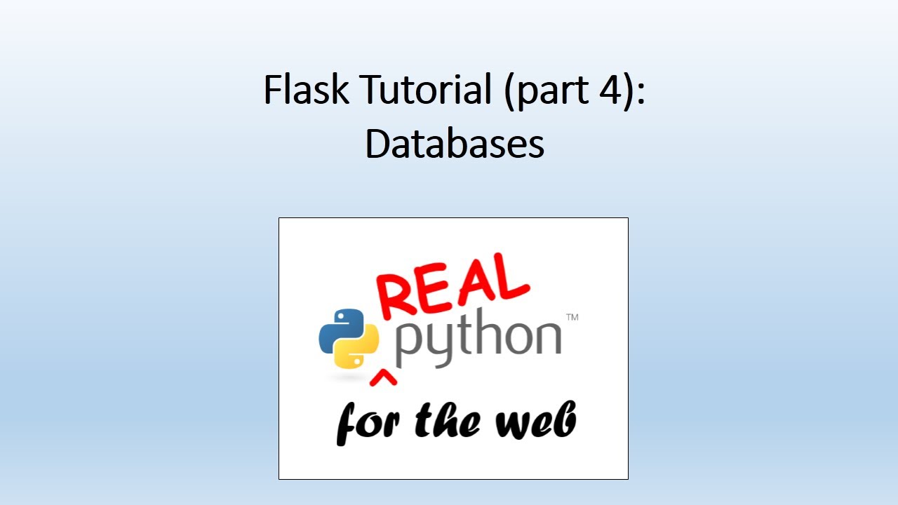 Flask Tutorial (part 4) - databases
