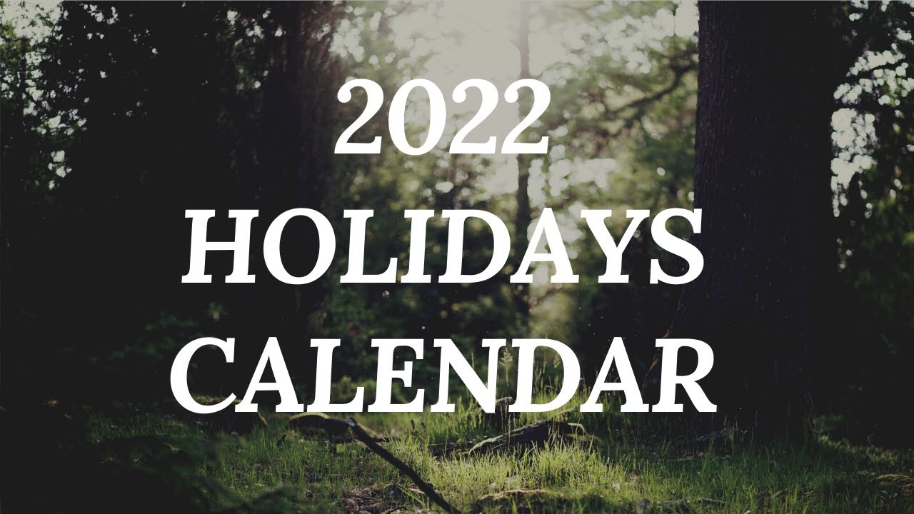 2022 Calendar With Holidays, Festivals, Events from January to December