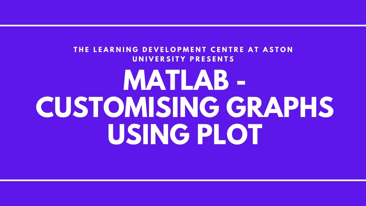 MATLAB - Customising graphs using Plot