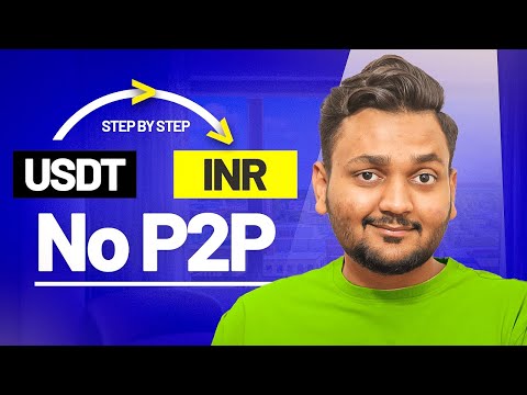 How To Convert USDT To INR Easily Without Binance P2P - Easy Steps