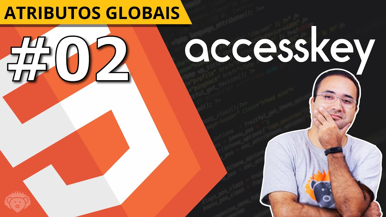 Atributo accesskey do HTML 5 - S01E02