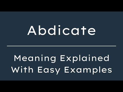 Abdicate Meaning in English With 4 Examples | Synonyms and Antonyms Explained
