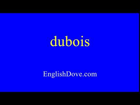 How to pronounce dubois in American English.