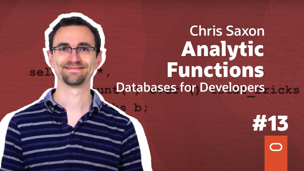 Analytic Functions: Databases for Developers #13