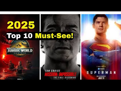 Top 10 Most Anticipated Movies of 2025