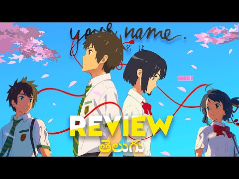 Your Name Movie Review and Re-release Experience in Telugu