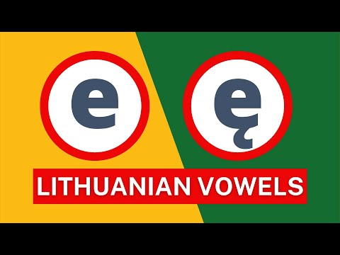 Lithuanian Alphabet: How to pronounce the Letters "E" and "Ę" in Lithuanian