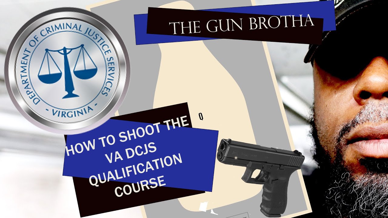 THE GUN BROTHA : SHOOTING THE VA. DCJS COURSE