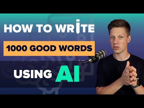 How to Write 1000 Good Words Using AI