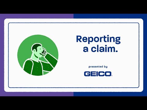 How To Report A Claim - GEICO Insurance