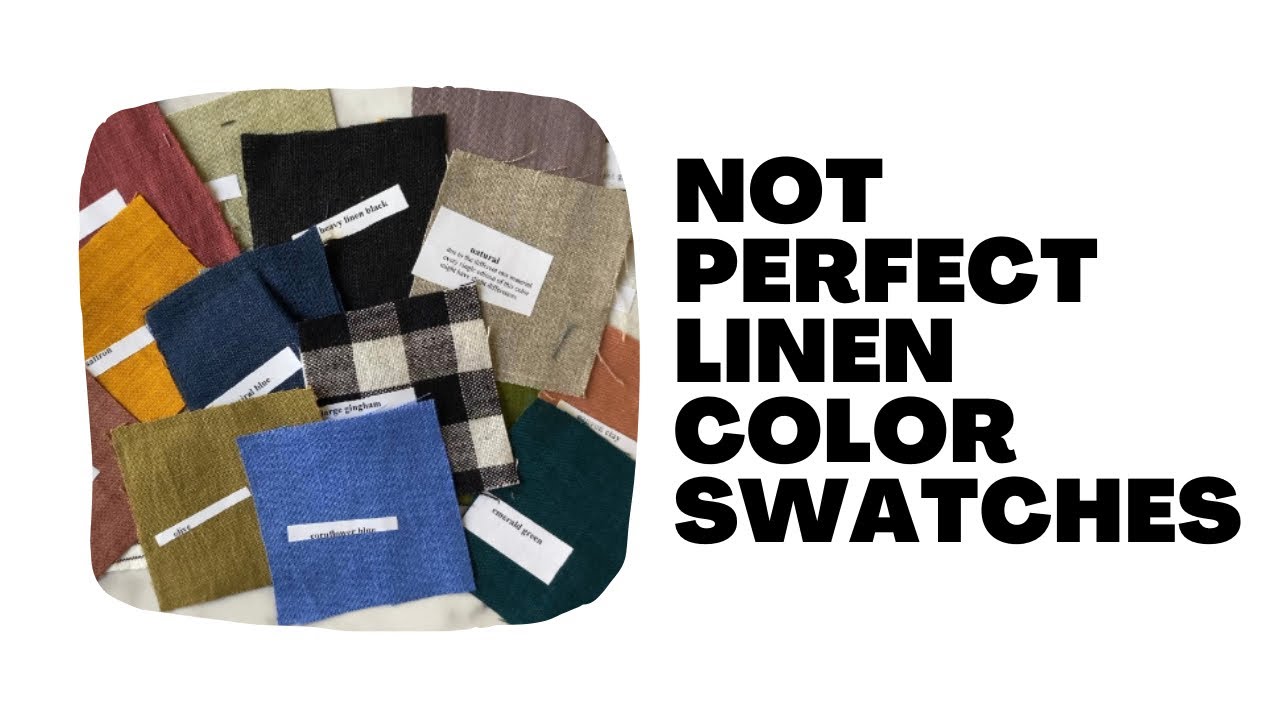 Not Perfect Linen Color Swatches