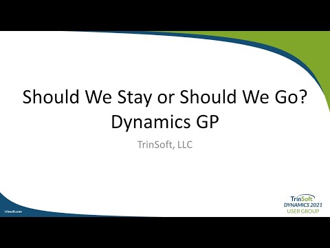 Should We Stay or Should We Go? Dynamics GP