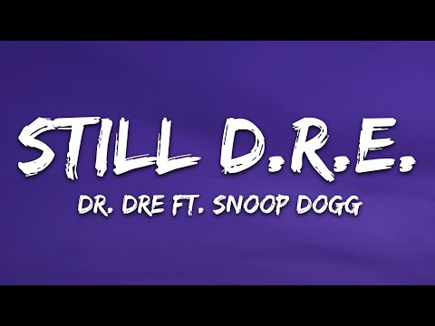 Dr. Dre - Still D.R.E. (Lyrics) ft. Snoop Dogg