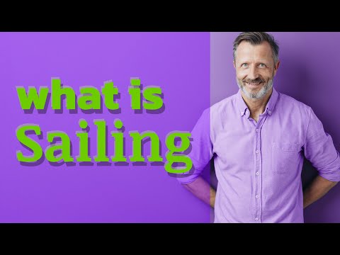 Sailing | Meaning of sailing