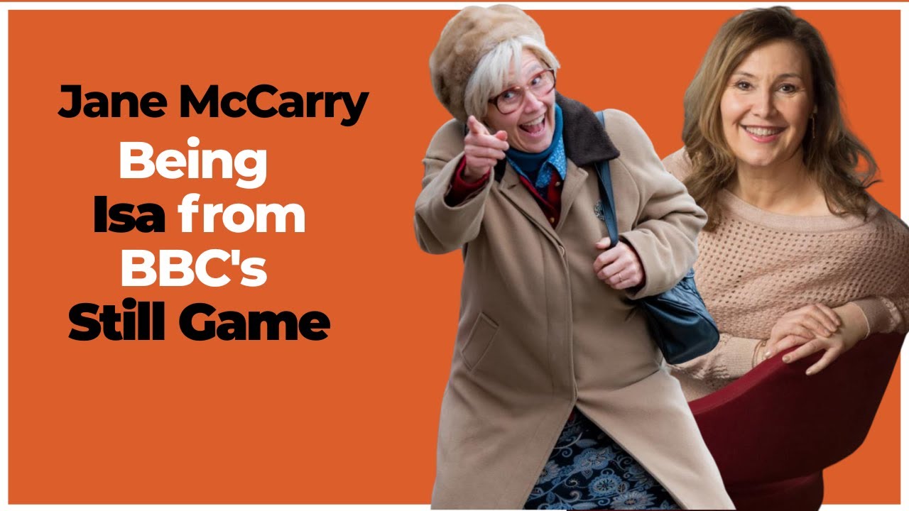 Jane McCarry - Isa from BBC’s Still Game