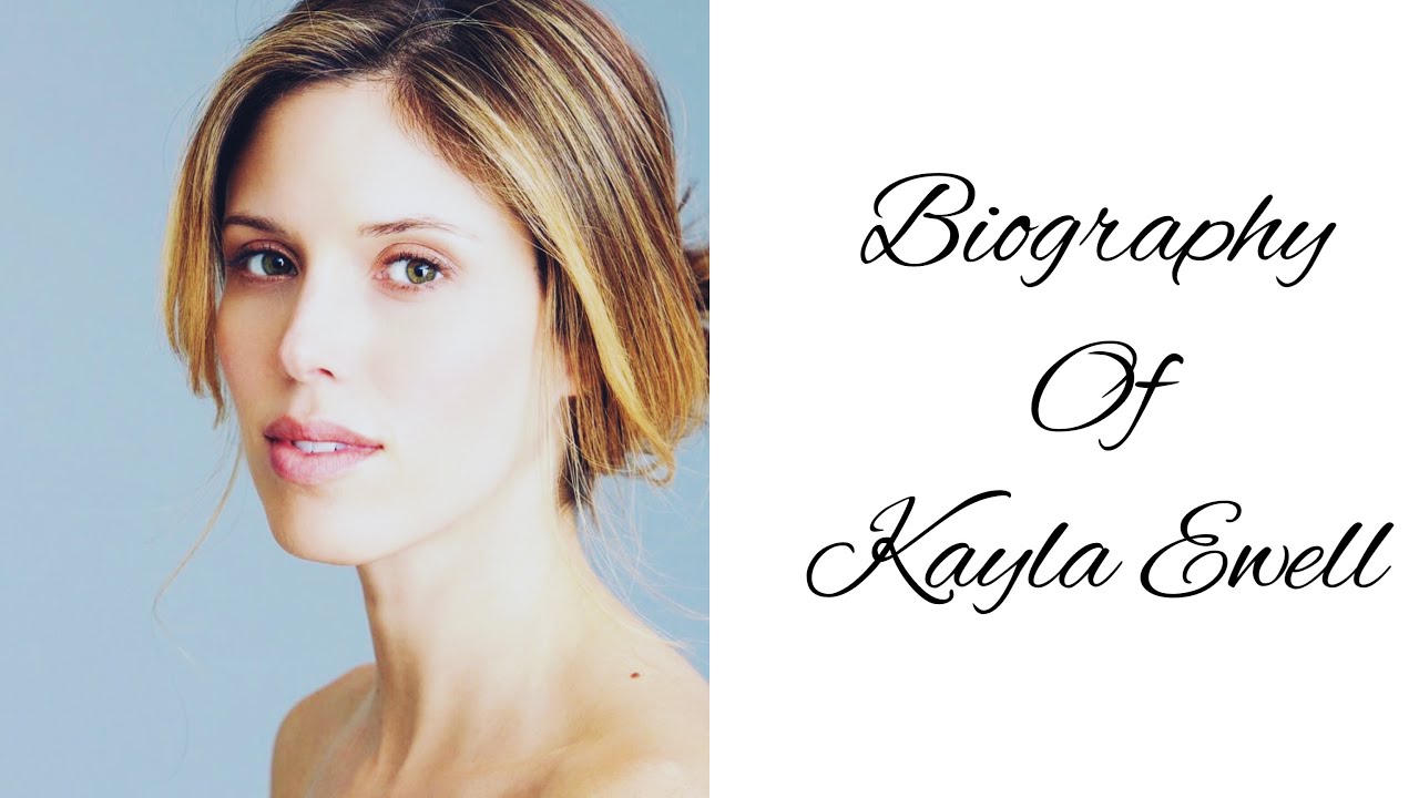 Who is Kayla Ewell?
