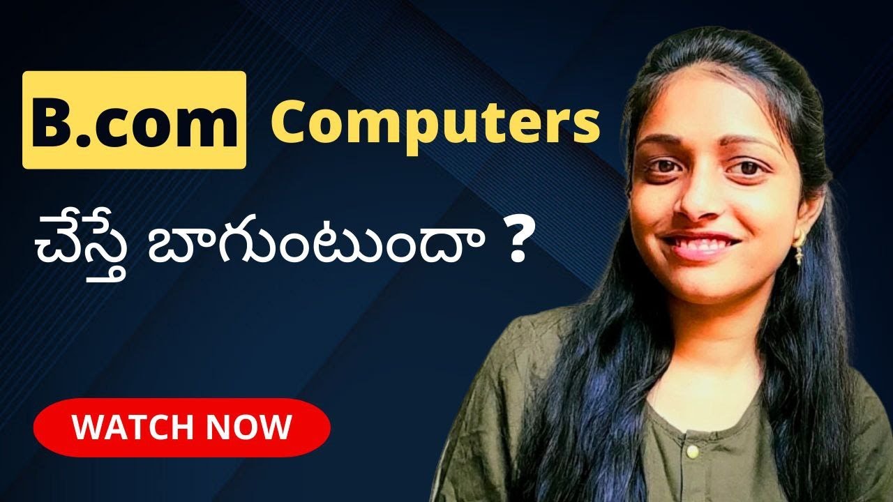 B.com computers complete details