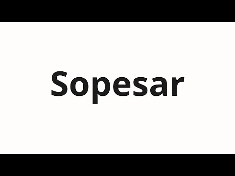 How to pronounce Sopesar